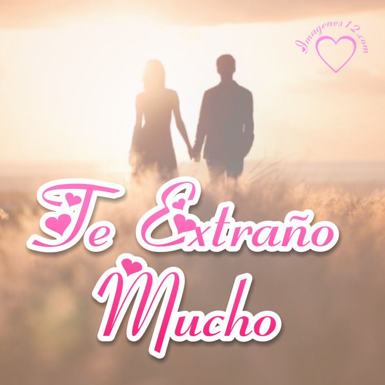 Te extraño: Frases e Imágenes para descargar - Imagenes12
